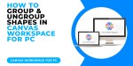 Canvas Workspace for PC Tutorials – Scan N Cut Tutorials