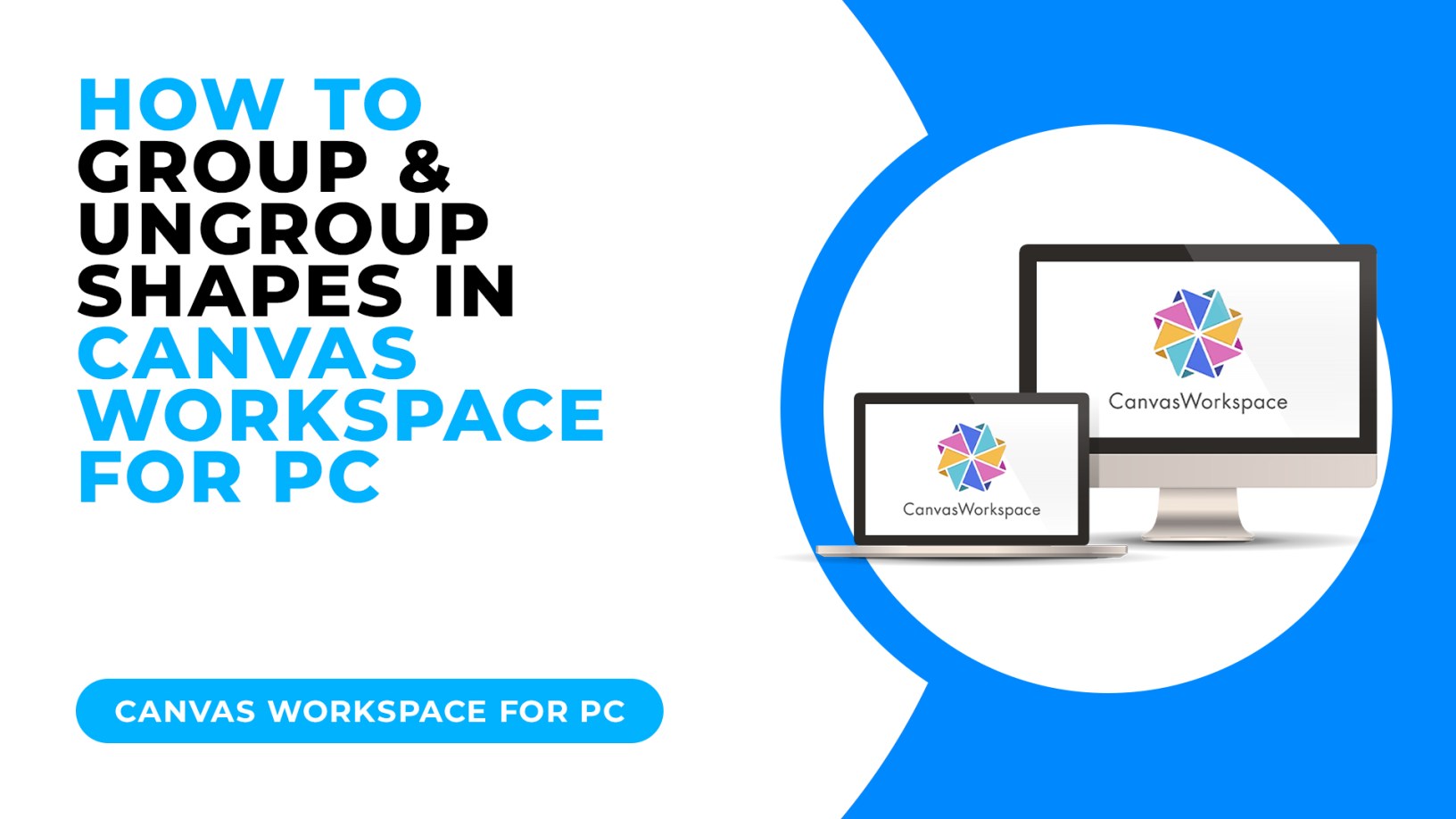 HOW TO GROUP AND UNGROUP SHAPES IN CANVAS WORKSPACE FOR PC – Scan N Cut ...